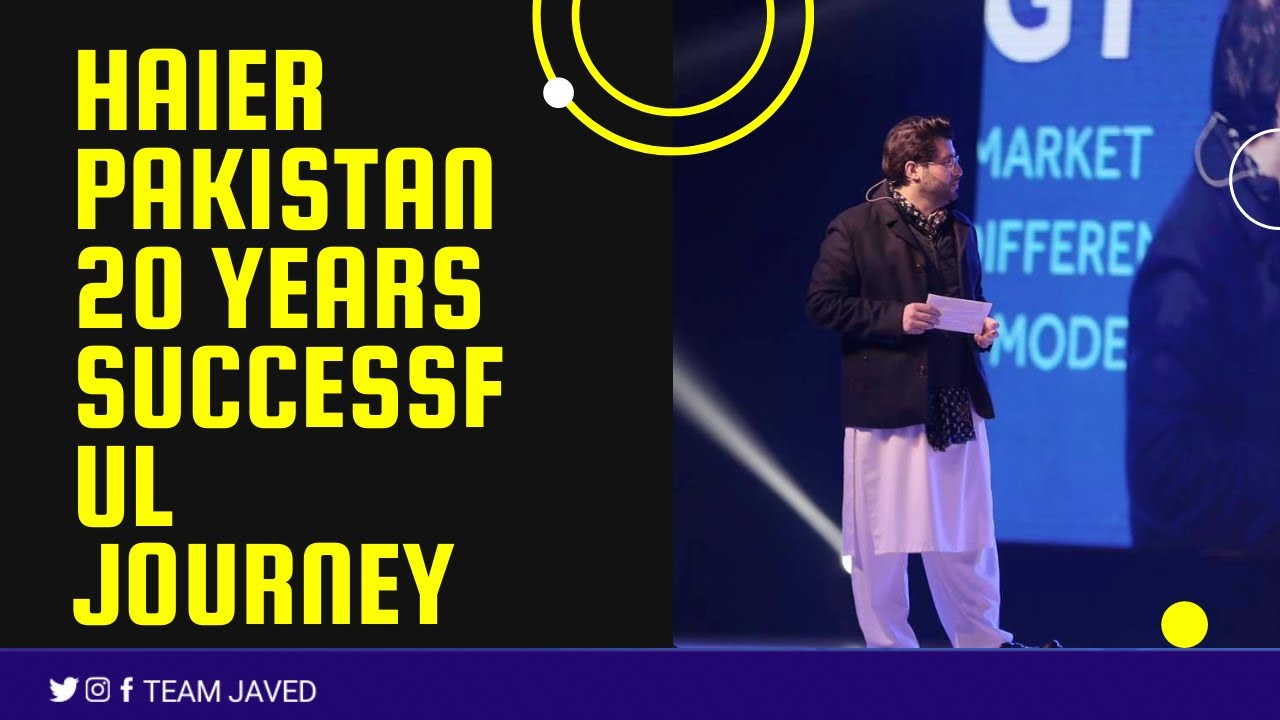 Javed Afridi shares HAIER PAKISTAN 20 YEARS SUCCESSFUL JOURNEY - YouTube