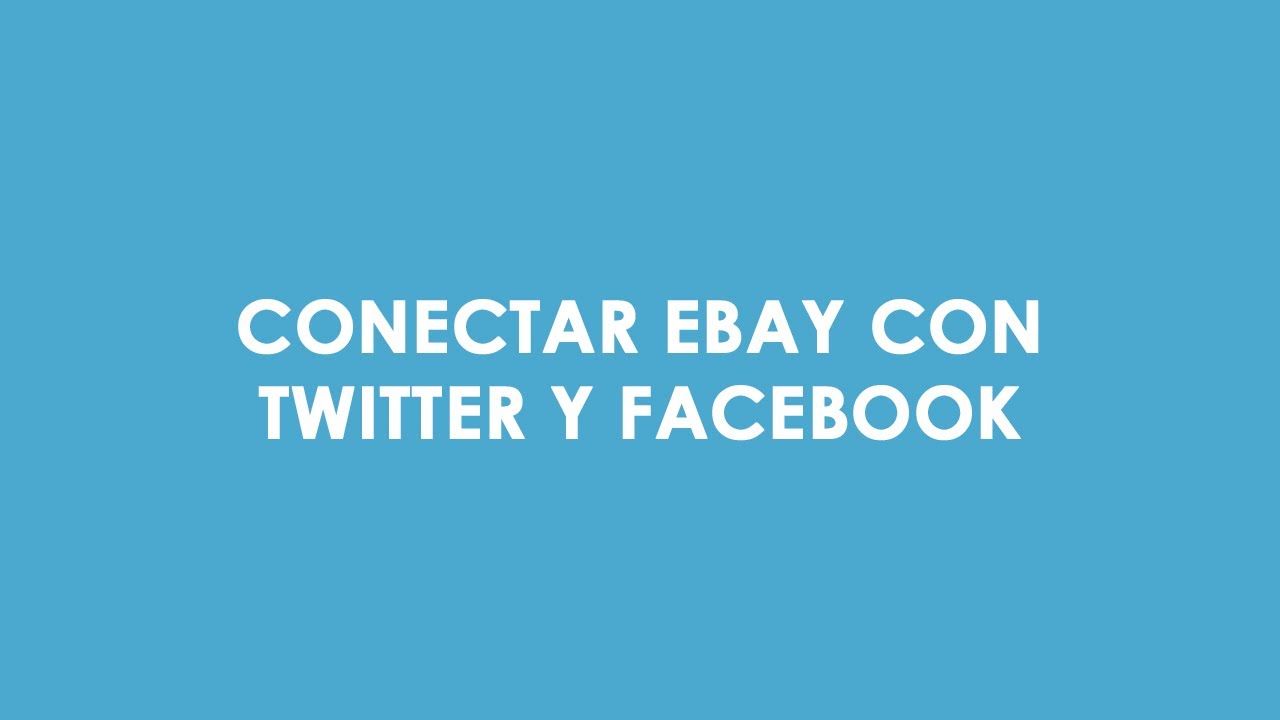 Como Conectar eBay con Twitter Facebook - YouTube