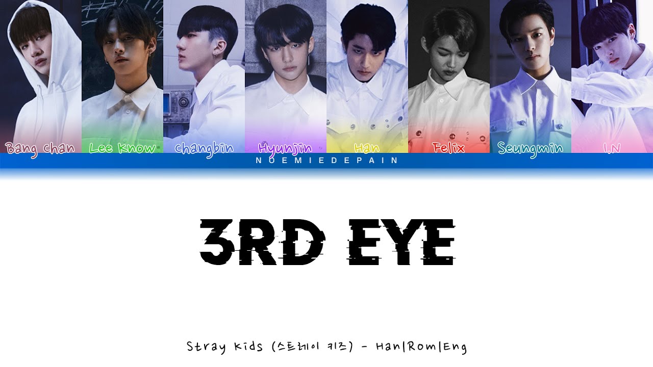 Stray Kids (스트레이 키즈) - 3rd Eye (OT8) - Color Coded Lyrics - YouTube