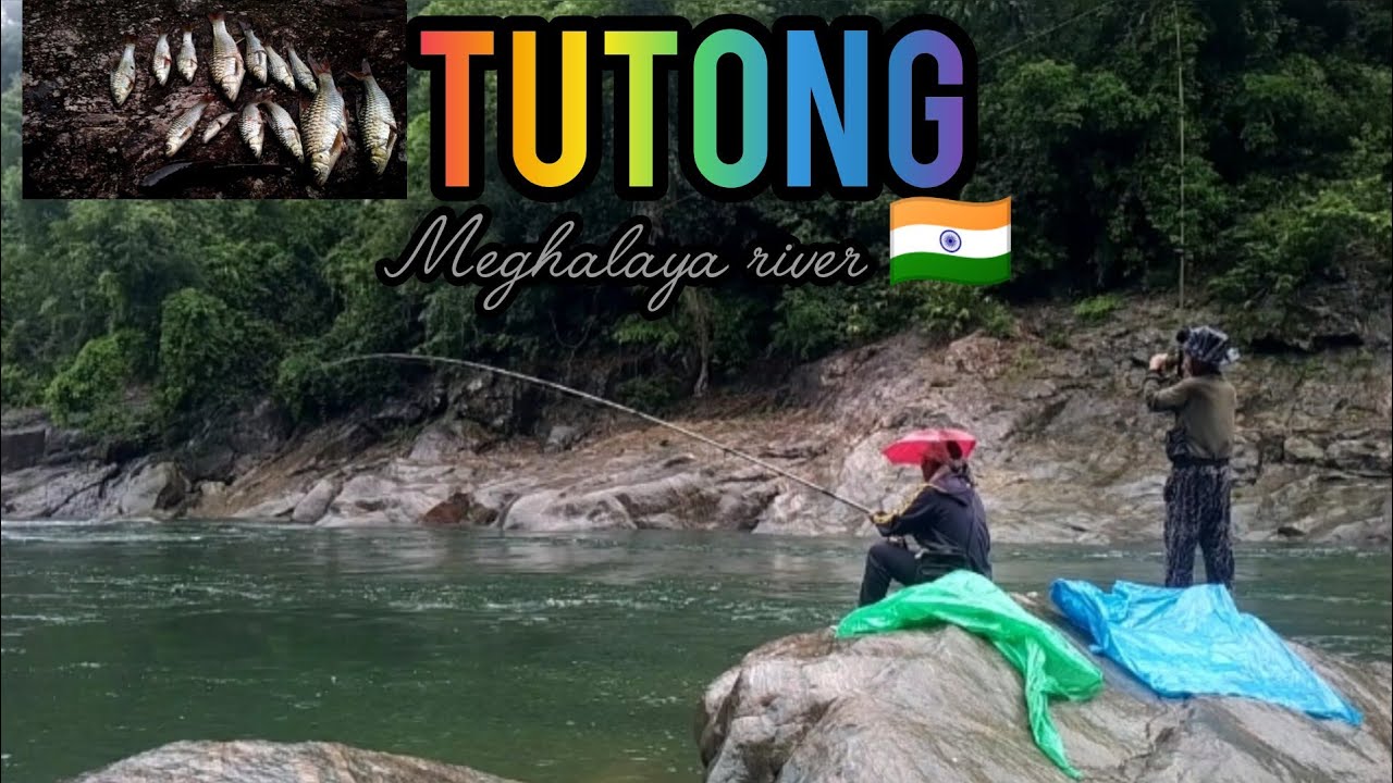 Fishing Tutong to Jampoin // Dait ba heh tangba ... // khleh dohkha ba ...