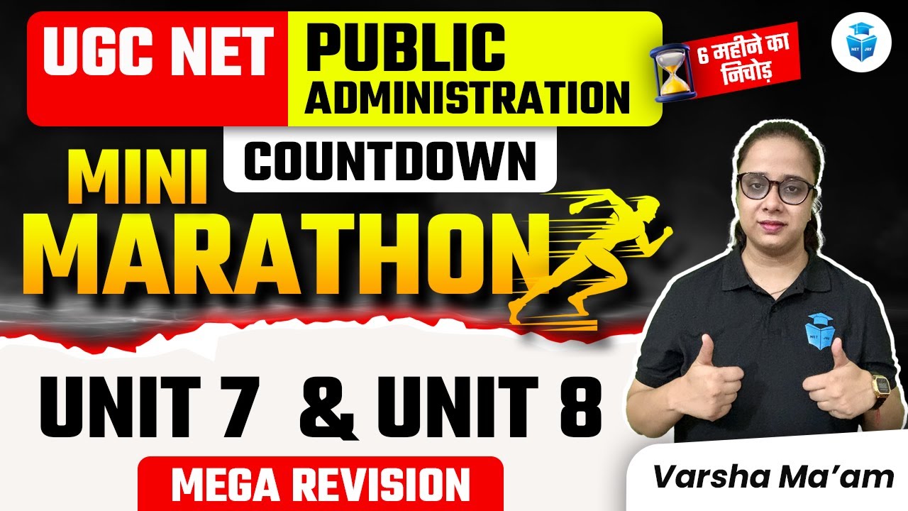 UGC NET Public Administration Marathon 2024 | Unit 7 & 8 Complete ...