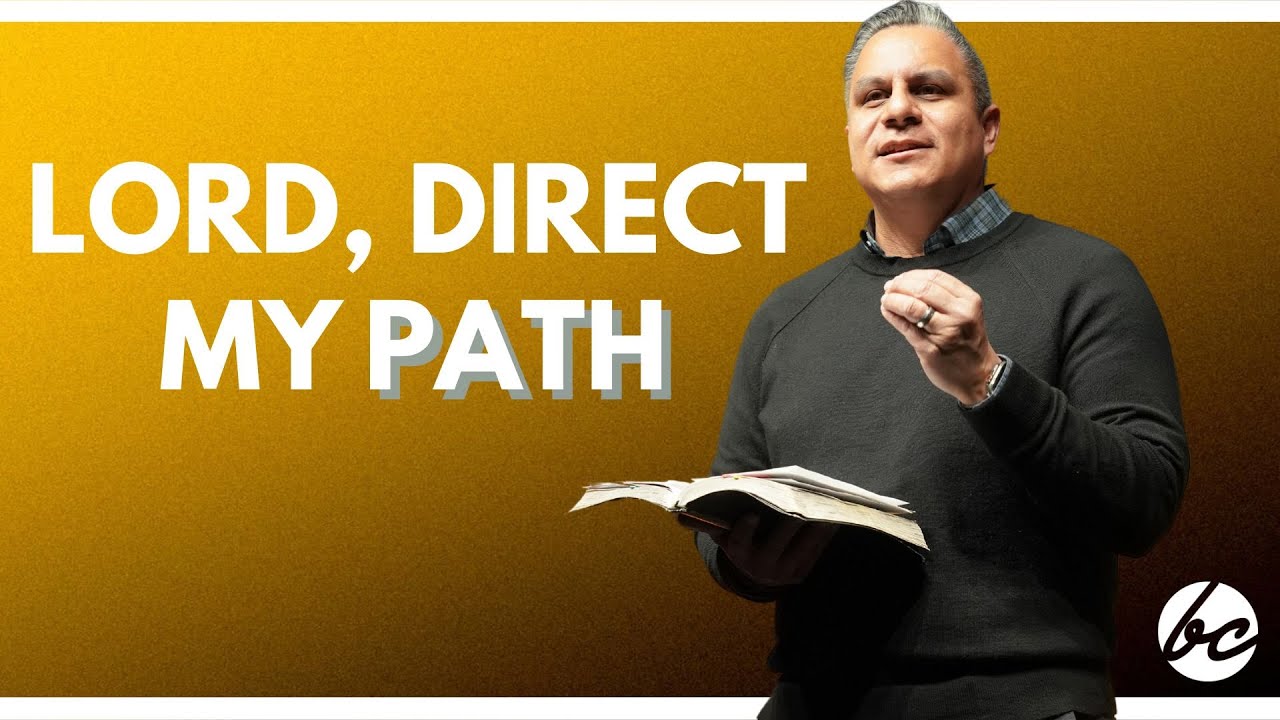Lord, Direct My Path | January 18, 2024 - YouTube