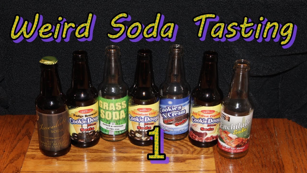 Weird Soda Tasting 1 - YouTube