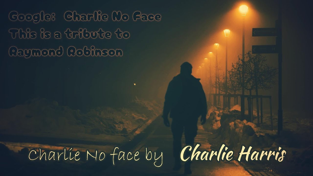 CHARLIE NO FACE - YouTube