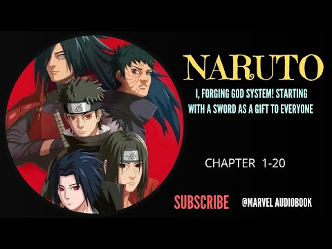 Naruto: I, Forging God System! Starting with a Sword As a Gift to ...