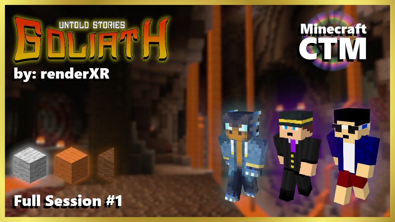 Goliath - feat. @bsm_ctm @renderXR - Full Session #1 -【Minecraft CTM ...