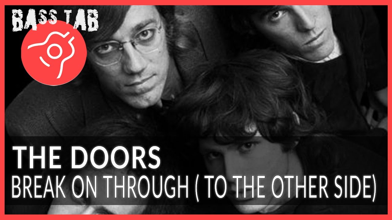 Break On Through (To The Other Side) - The Doors (BASS COVER With Tab ...