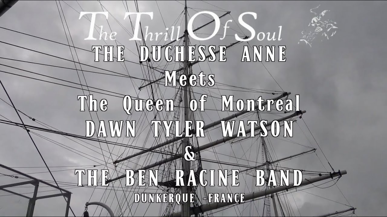 "The Thrill Of Soul " Dawn Tyler Watson & The Ben Racine Band - The ...