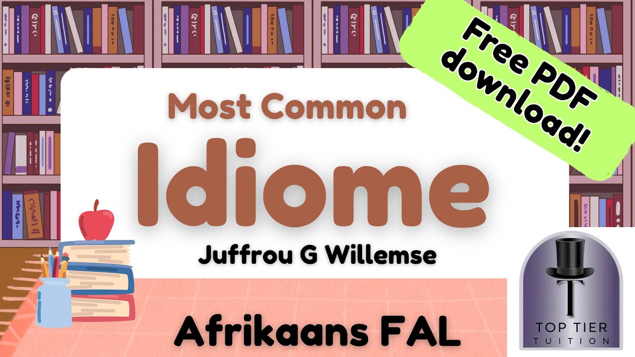 MOST COMMON Afrikaans “Idiome” in Exams! | Must-Know for Afrikaans FAL ...