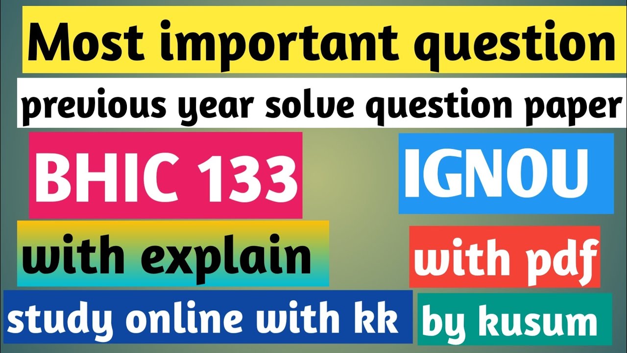 BHIC 133 | IMPORTANT QUESTION WITH ANSWER| IGNOU - YouTube