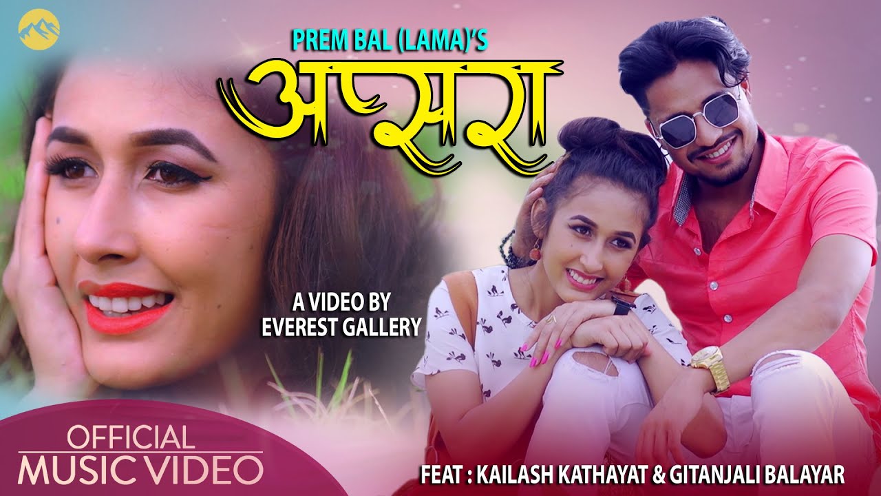 APSARA अप्सरा | Mina Singh | Prem Bal (Lama) | New Nepali Song 2020 ...