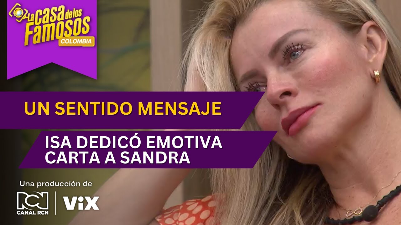 La emotiva reacción de Sandra tras recibir mensaje de Isa | La casa de ...