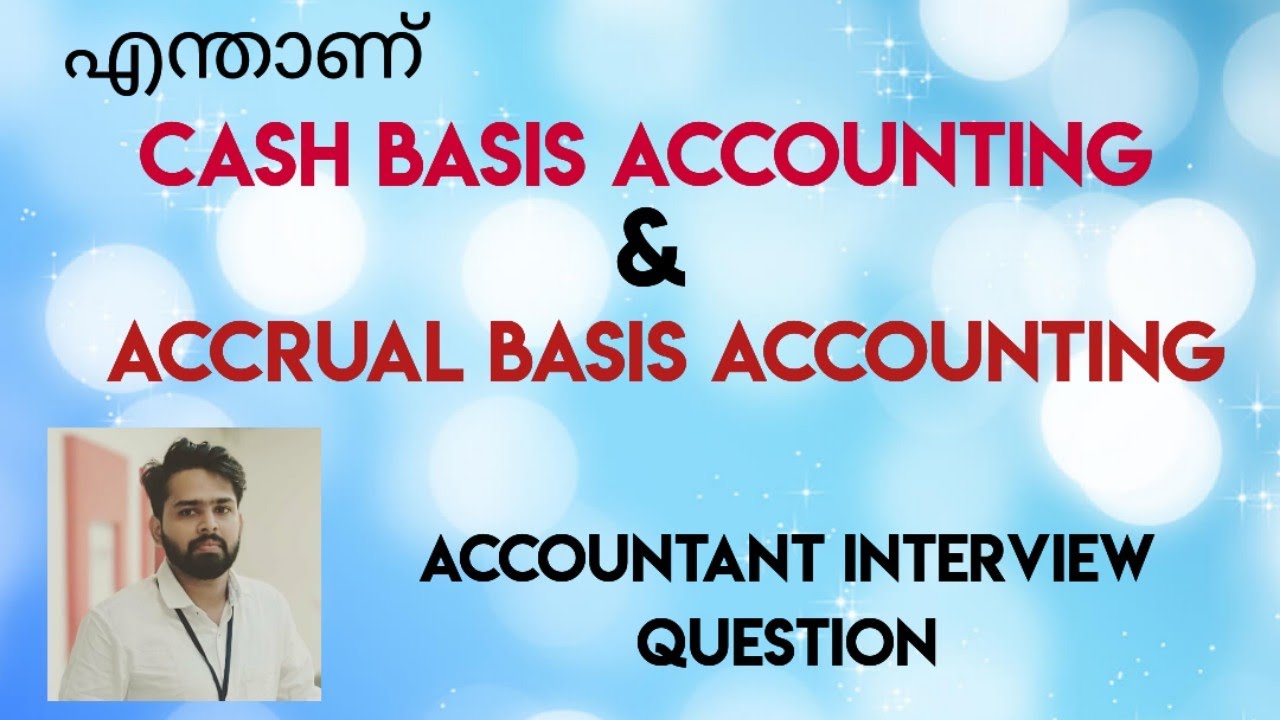 CASH BASIS ACCOUNTING AND ACCRUAL BASIS ACCOUNTING/ACCOUNTANT INTERVIEW ...