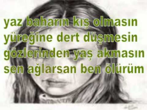 Sen ağlarsan ben ölürüm