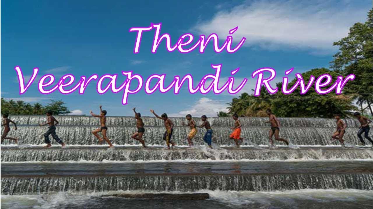 "THENI" Mullai Periyar River | Veerapandi river - YouTube