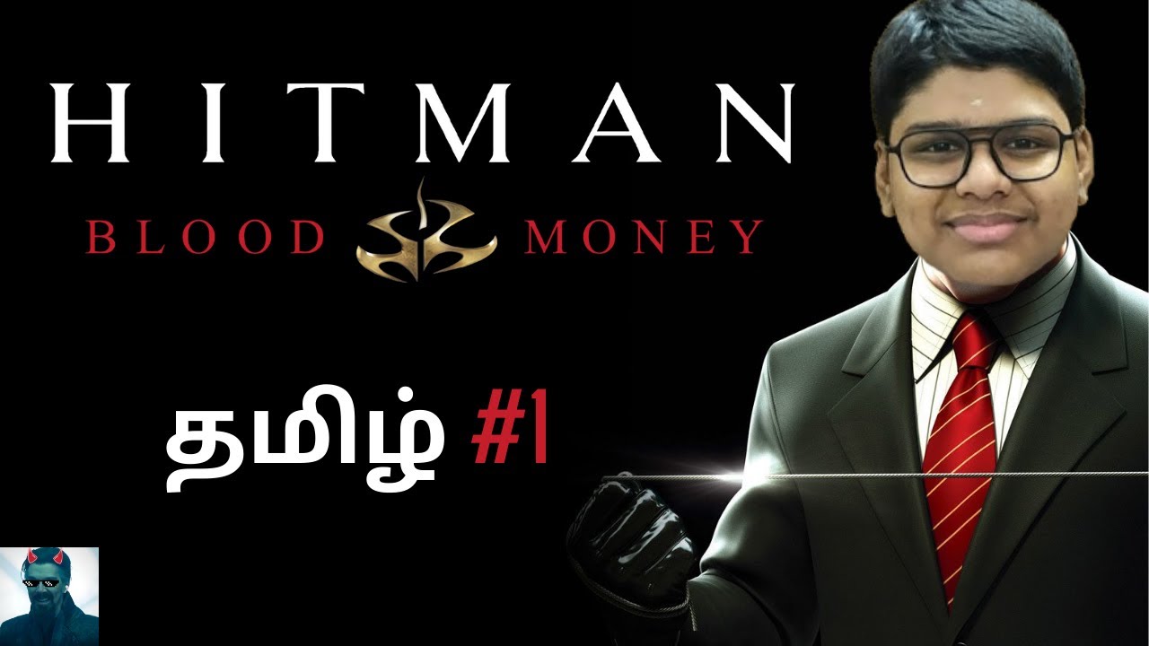 Mottai Boss... | Hitman Blood Money Part #1 தமிழ் Live | Supreme VSR ...