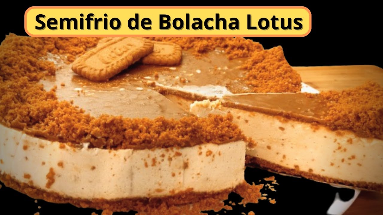 Semifrio de Bolacha Lotus [ Receita Fácil ] - YouTube