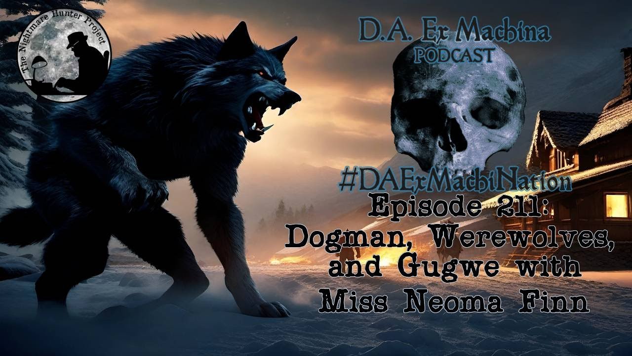 Dogman, Werewolves, and Gugwe with Miss Neoma Finn! #viral #trending # ...