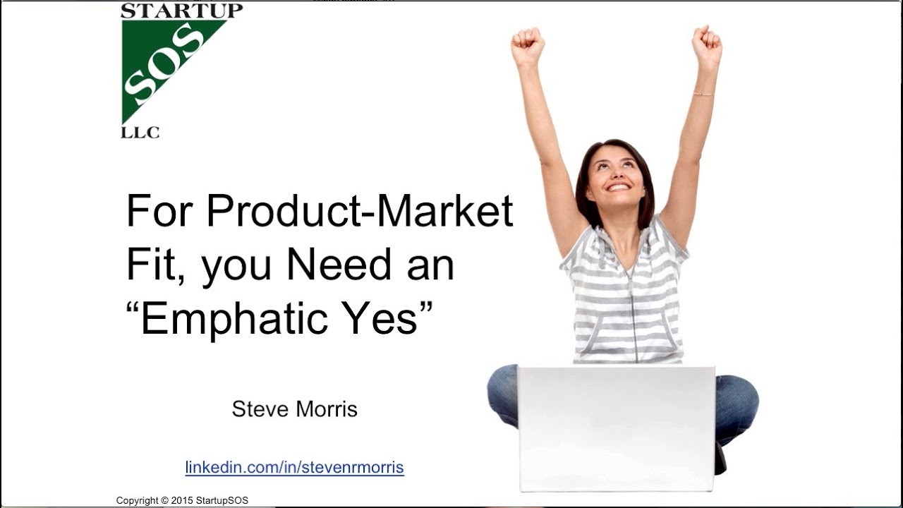 Product-Market Fit: The emphatic yes - YouTube
