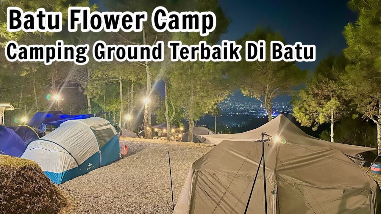 Batu Flower Camp || Camping Ground terbaik di Batu Malang - YouTube