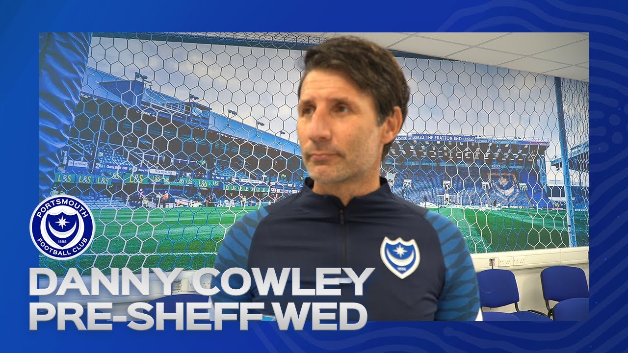 Danny Cowley pre-match | Pompey vs Sheffield Wednesday - YouTube