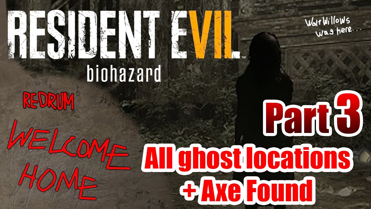 RESIDENT EVIL VII Teaser Demo: Beginning Hour (All Ghost locations ...
