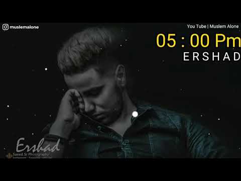 E R S H A D  -  05 : 00 Pm #ershad #ارشاد