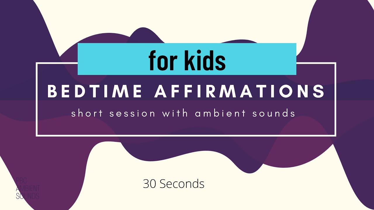 Bedtime Affirmations for Kids - YouTube