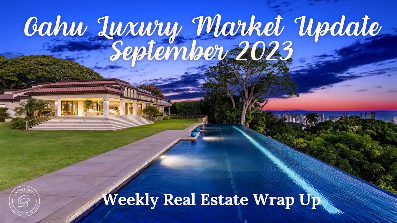 Oahu Luxury Market Update: September 2023 with Caron Davis, Realtor ...