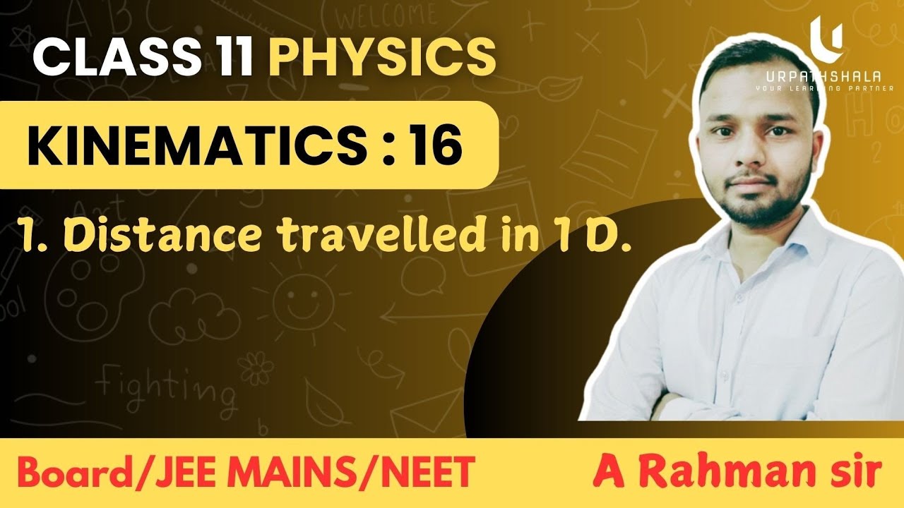 Lec 16 | kinematics| Distance travelled in one Dimension motion|NEET ...