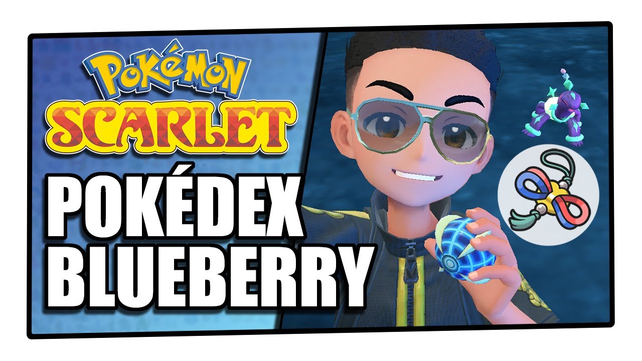 Completando a Blueberry Pokédex em Pokémon Scarlet e Violet - YouTube