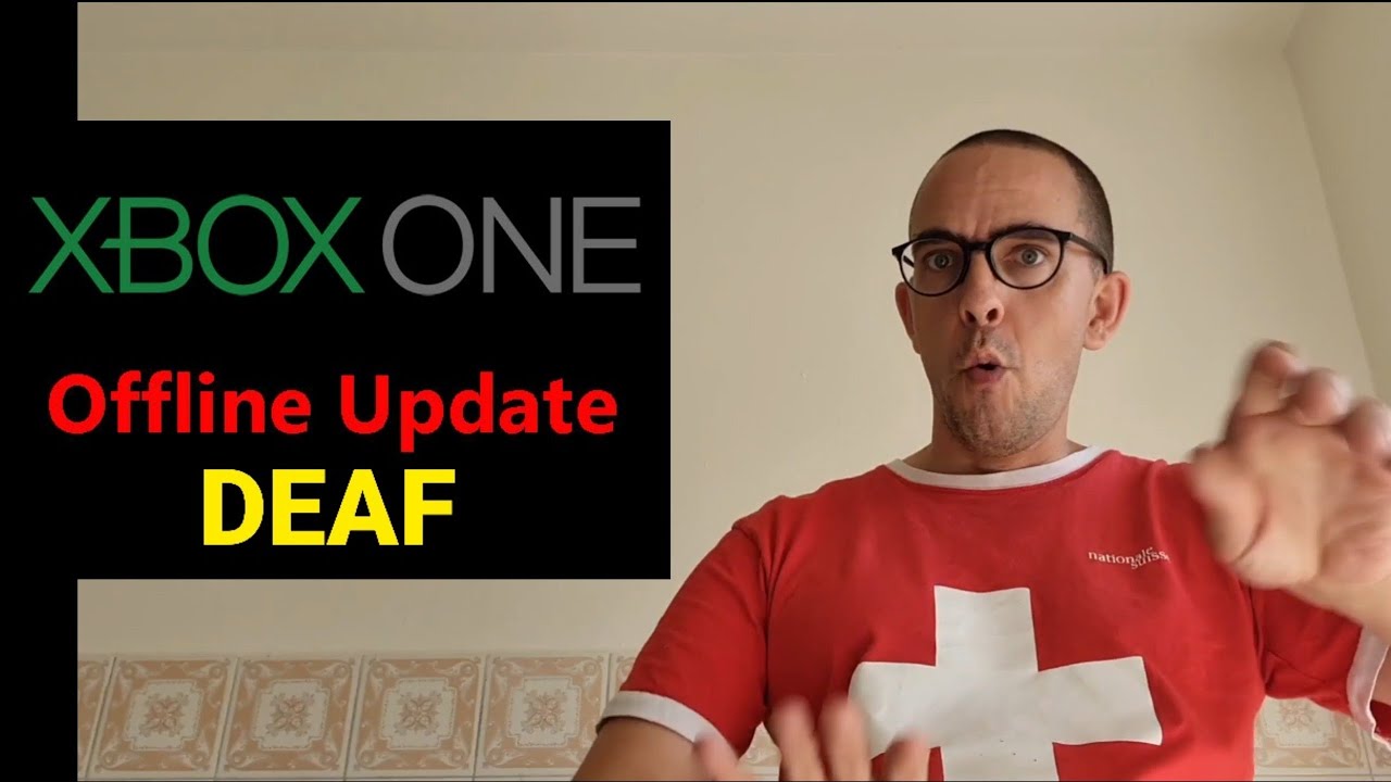 DEAF XBOX ONE UPDATE OFFLINE - YouTube