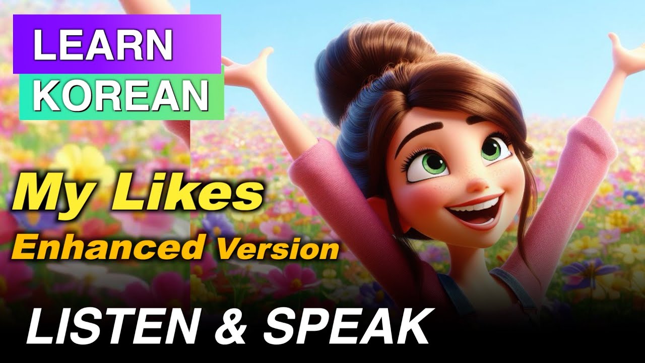 My Likes Enhanced Version | Korean Speaking Practice | Korean Listening ...