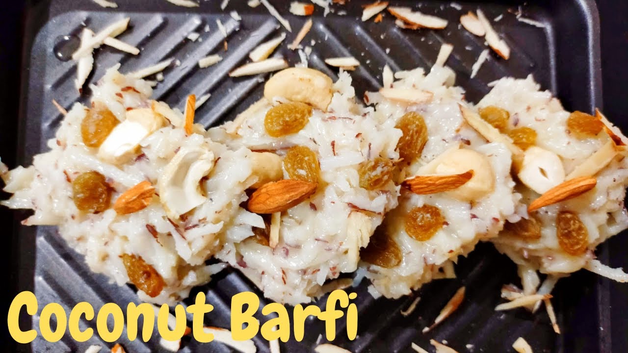 Learn to make Coconut Barfi/Kobri Mithai/Nariyal Barfi - YouTube
