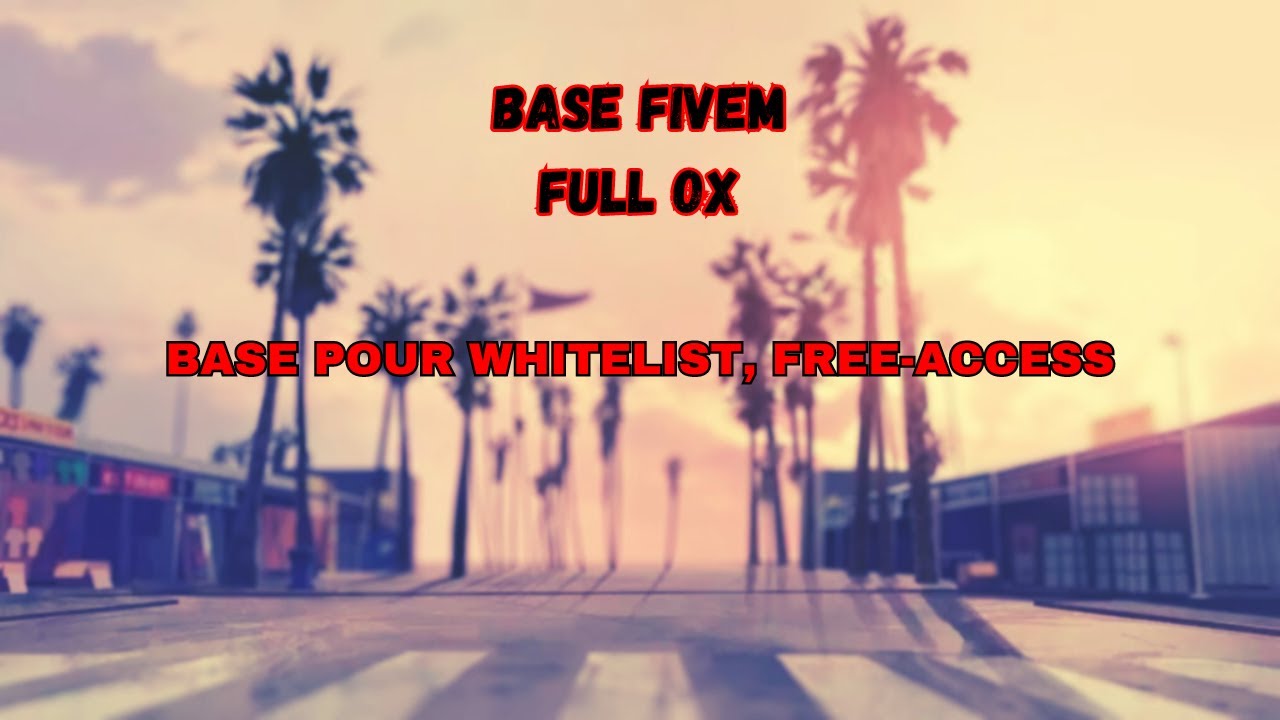 [FREE] LA MEILLEURE BASE OX POUR TON SERVEUR! | PLUG AND PLAY [FIVEM] - YouTube