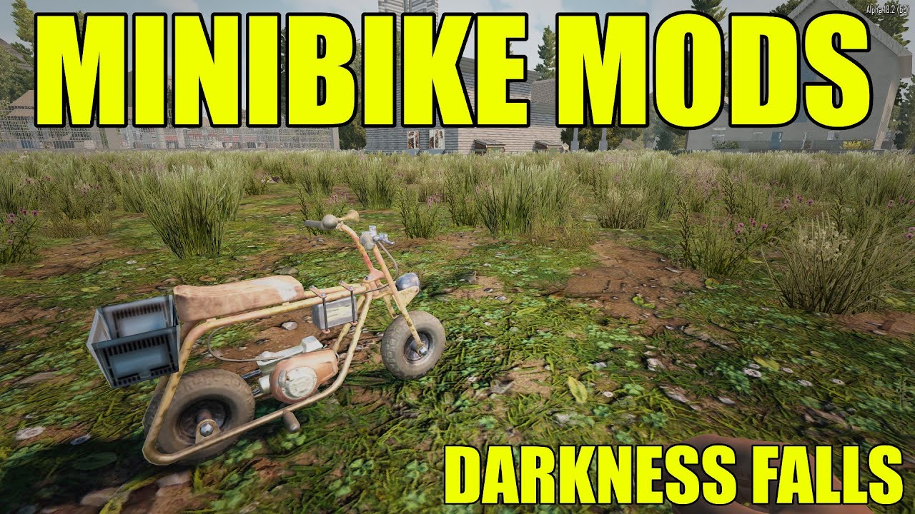 Minibike Mods| Darkness Falls Mod | 7 Days to Die | Episode 40 - YouTube
