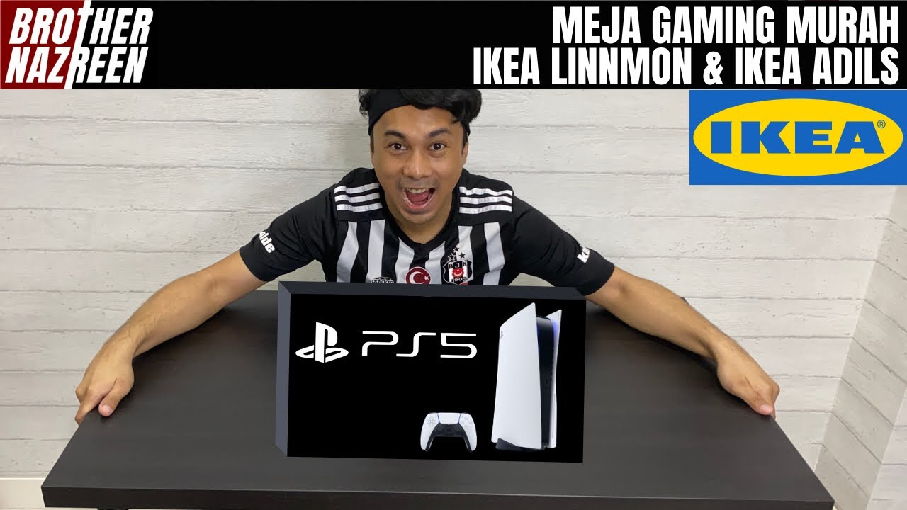 MEJA GAMING PLAYSTATION 5 MURAH IKEA LINNMON & IKEA ADILS | Road To ...