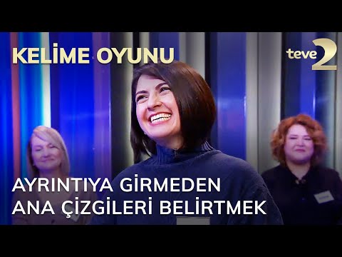 Kelime Oyunu: Bir Şeyin Ayrıntılarına Girmeden Ana Çizgilerini Belirten