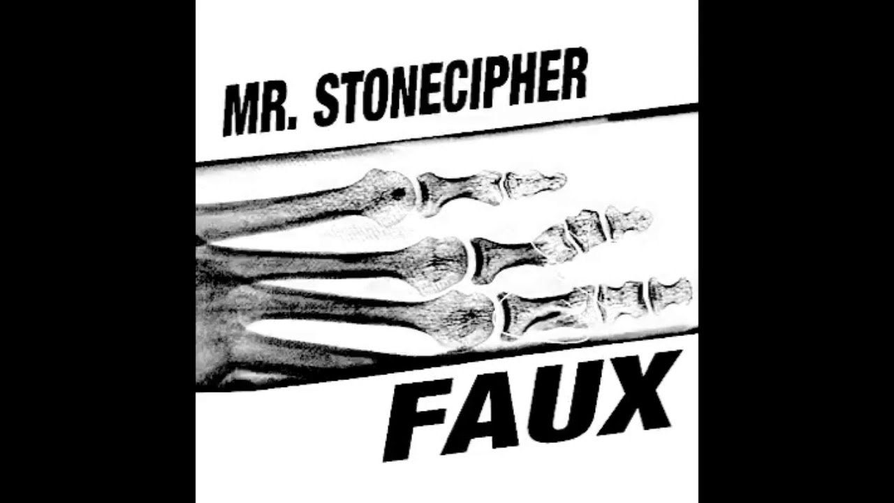 Mr. Stonecipher : FAUX (910 Noise Label) - YouTube