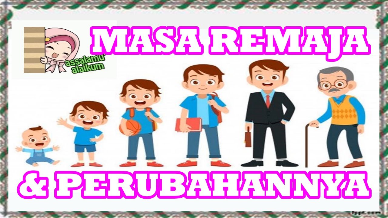 MATERI BK | MASA REMAJA DAN PERUBAHANNYA - YouTube