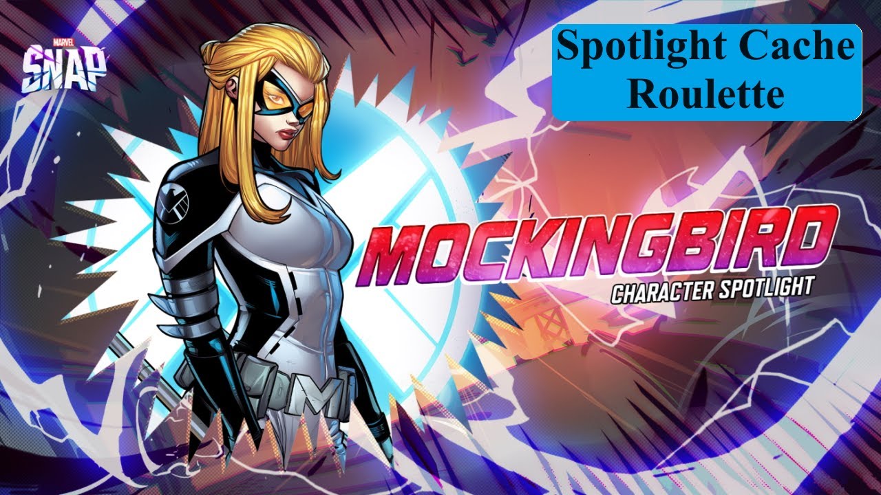 Marvel Snap Spotlight Cache Roulette (MOCKINGBIRD) - YouTube