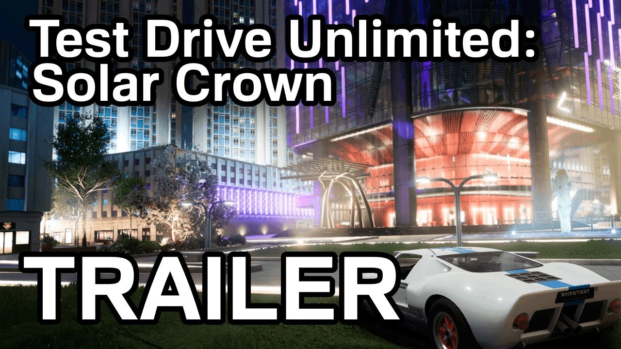 Test Drive Unlimited Solar Crown Trailer New Upcoming 2023 2024 Games ...