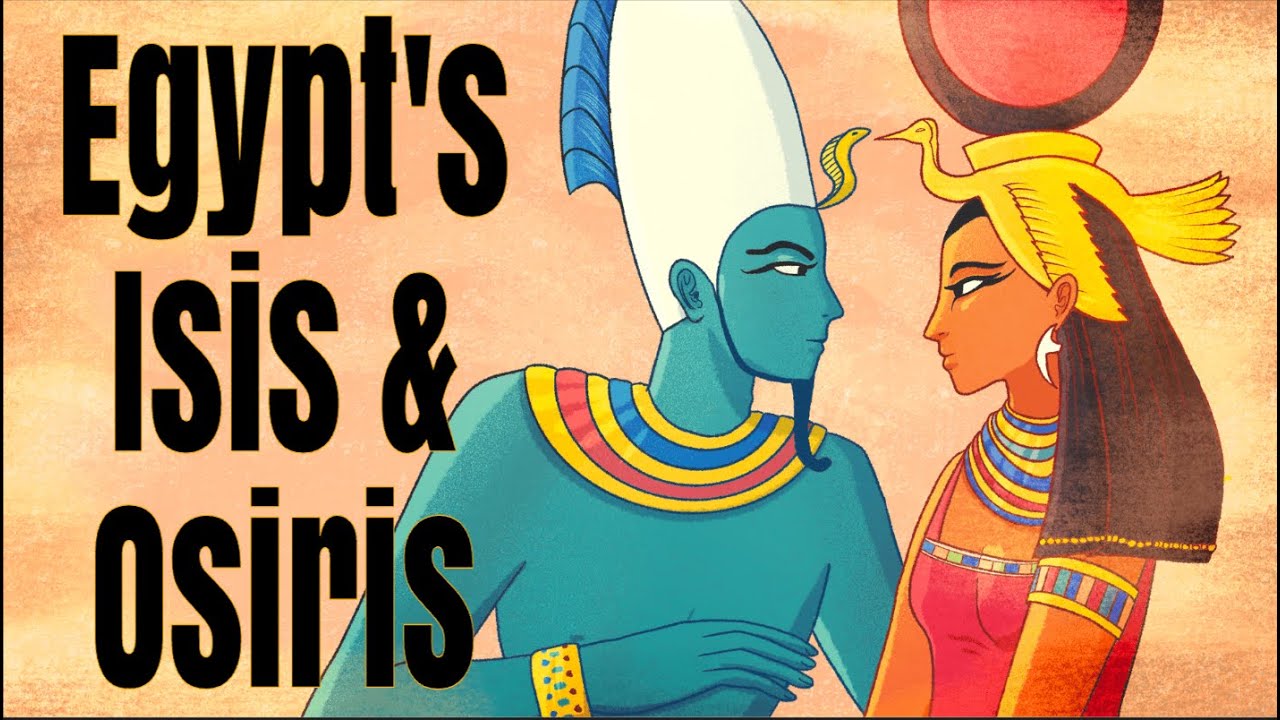 Egyptian Mythology: The Story of Osiris and Isis - YouTube