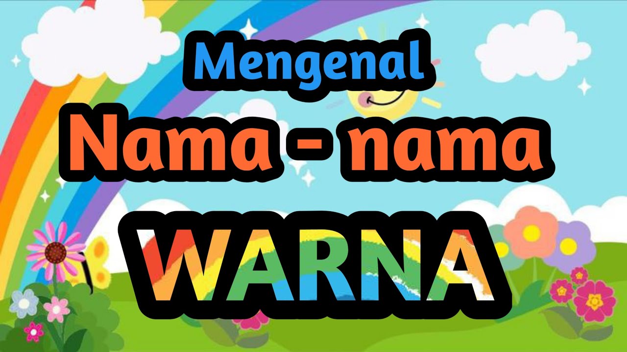 Mengenal Nama - nama Warna - YouTube