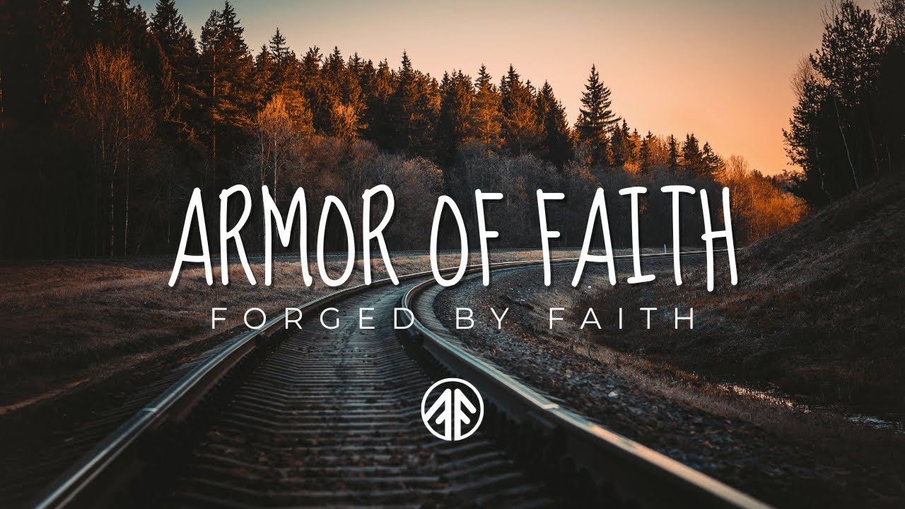 ARMOR OF FAITH. Forged by Faith (Christian Rock Music) - YouTube