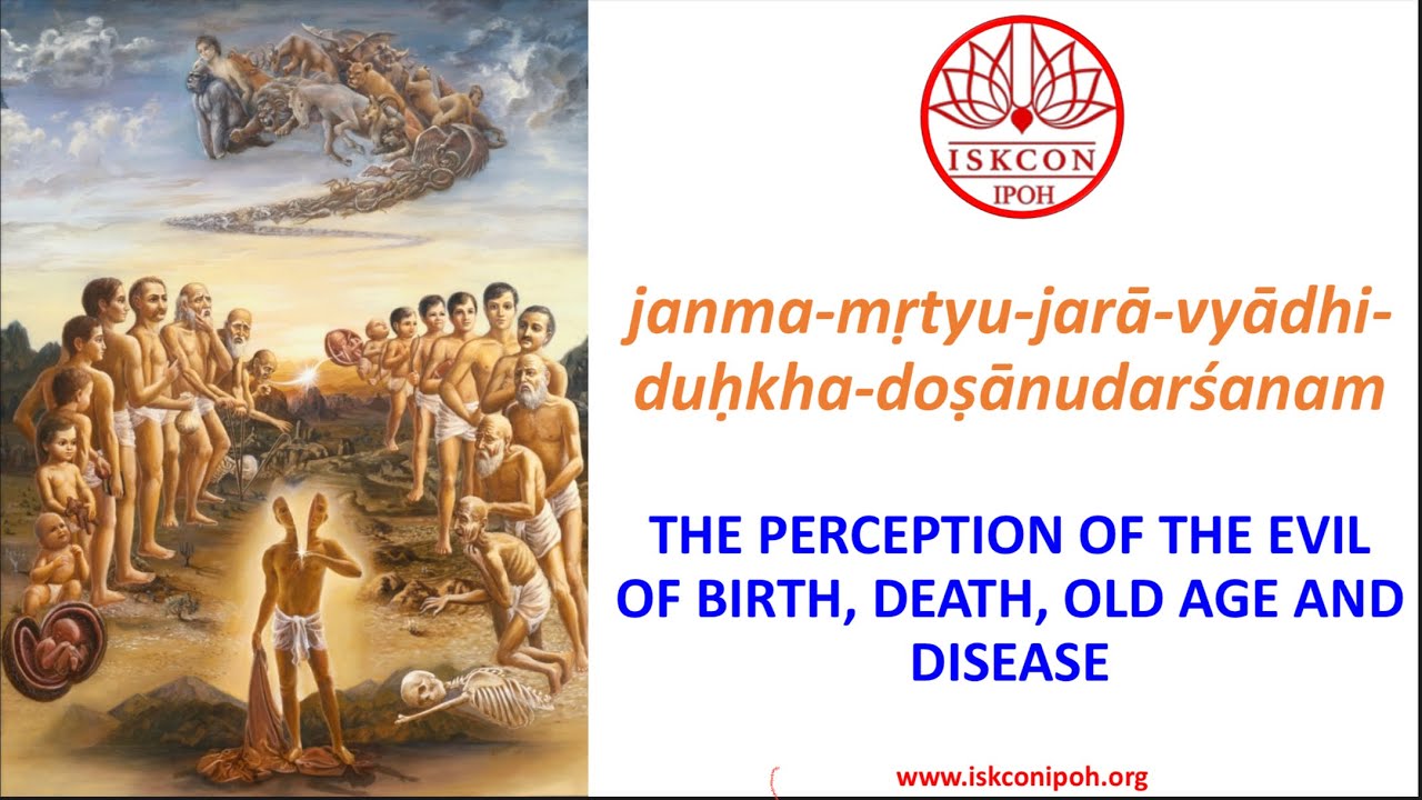 Perception of the Evil of Birth, Death, Old Age and Disease - YouTube