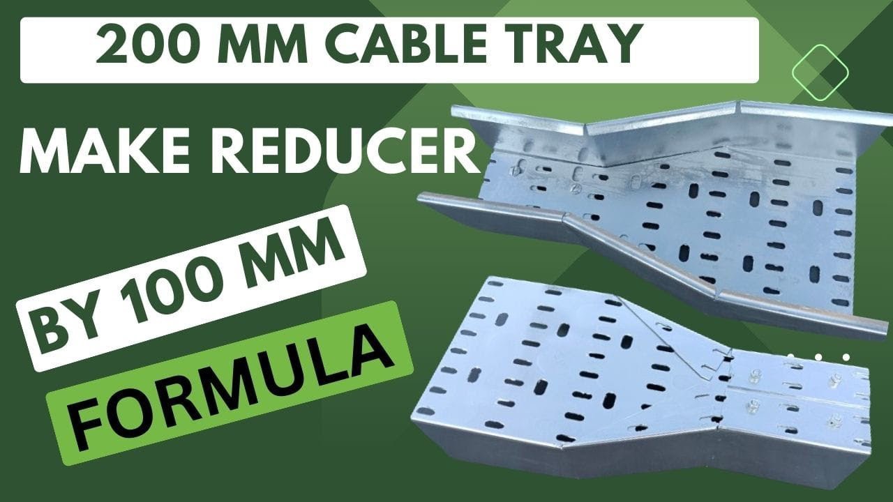 200 mm Cable Tray Make Reducer by 100mm Formula - YouTube