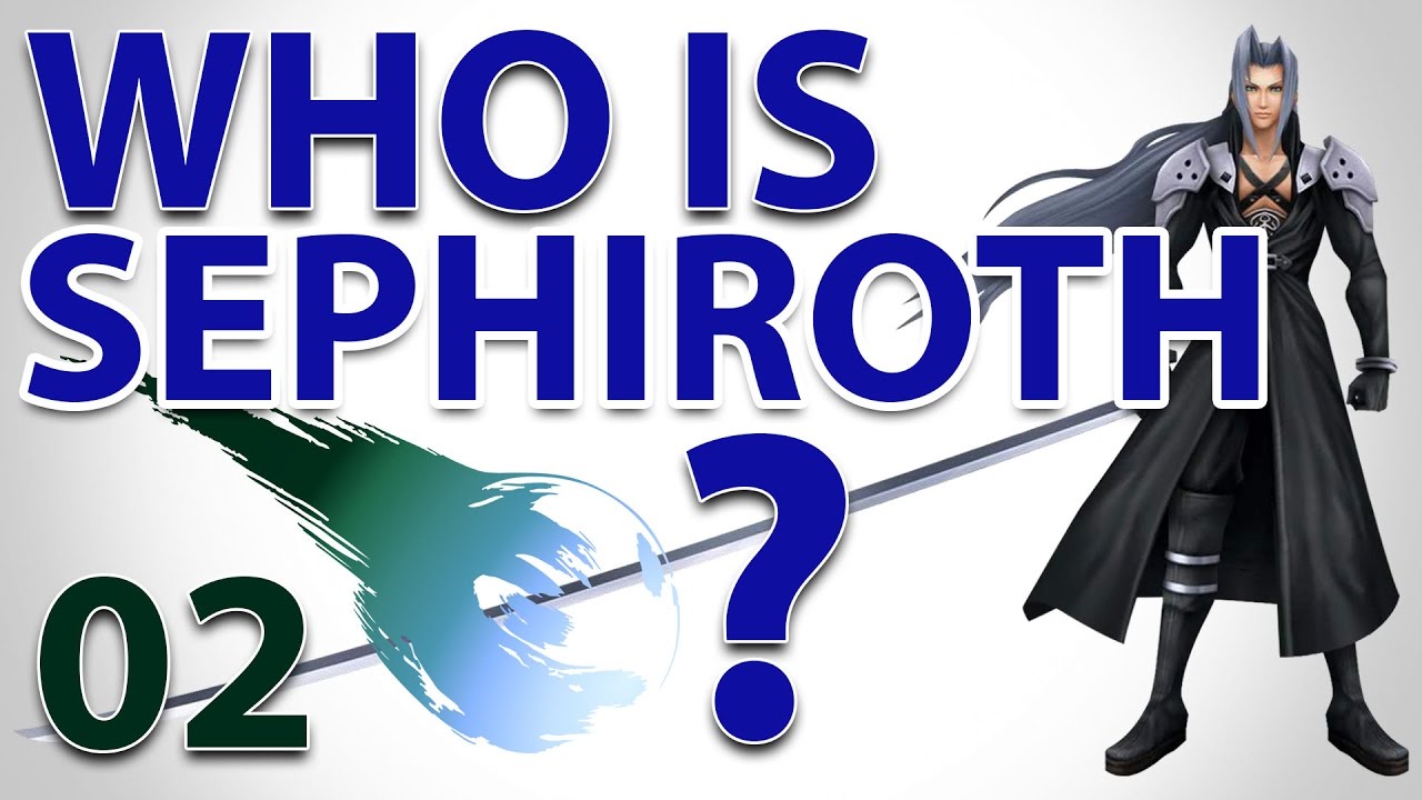 The Story Of Final Fantasy 7 - Who is Sephiroth? [AWESOME FF7 ...