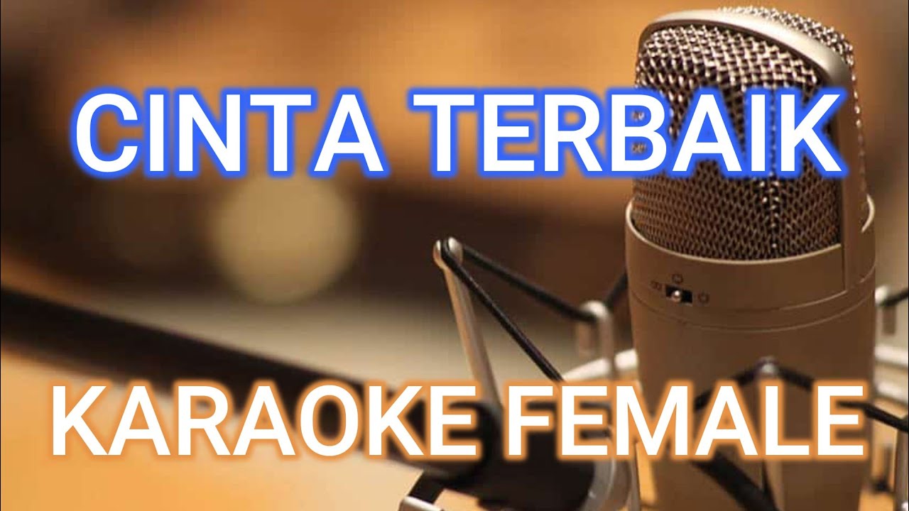 CINTA TERBAIK CASSANDRA - KARAOKE FEMALE (HD QUALITY) - YouTube