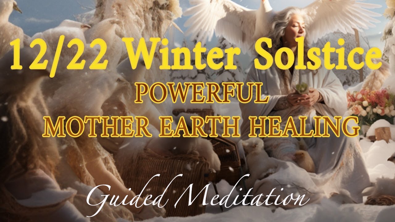 Winter Solstice Healing Guided Meditation ( 22nd December 2023 ...
